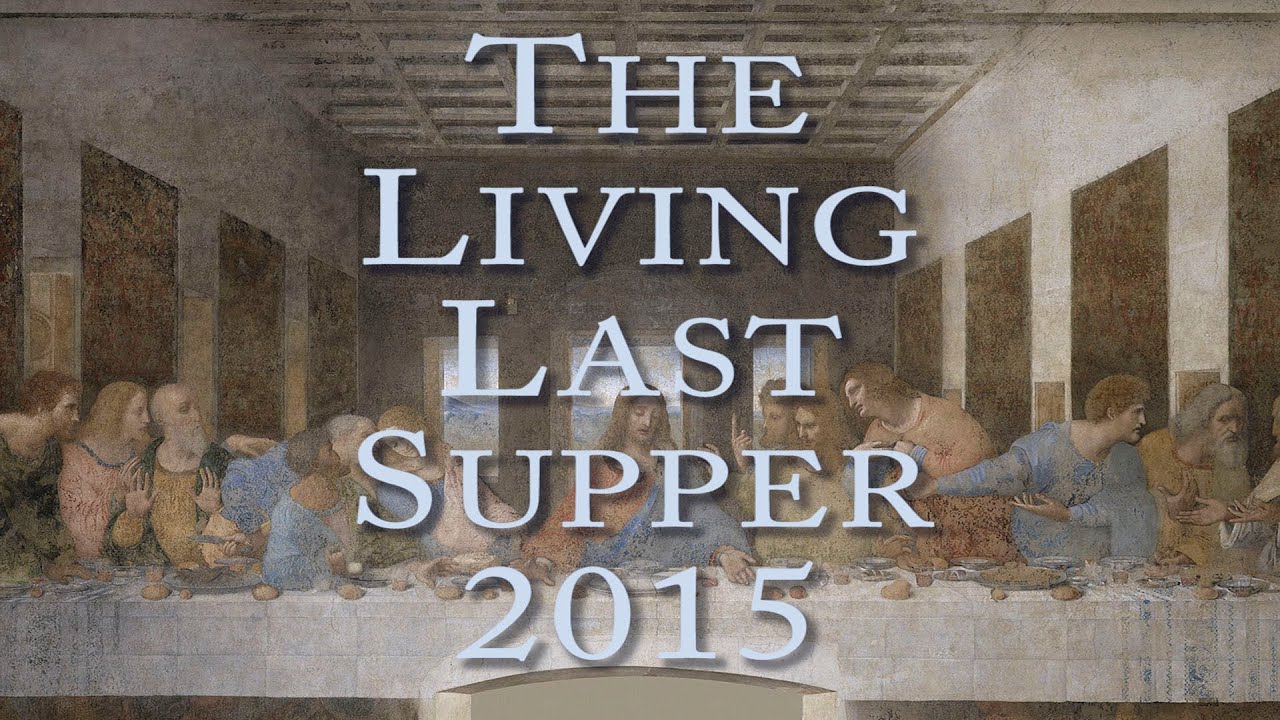 The Living Last Supper 2015 - YouTube