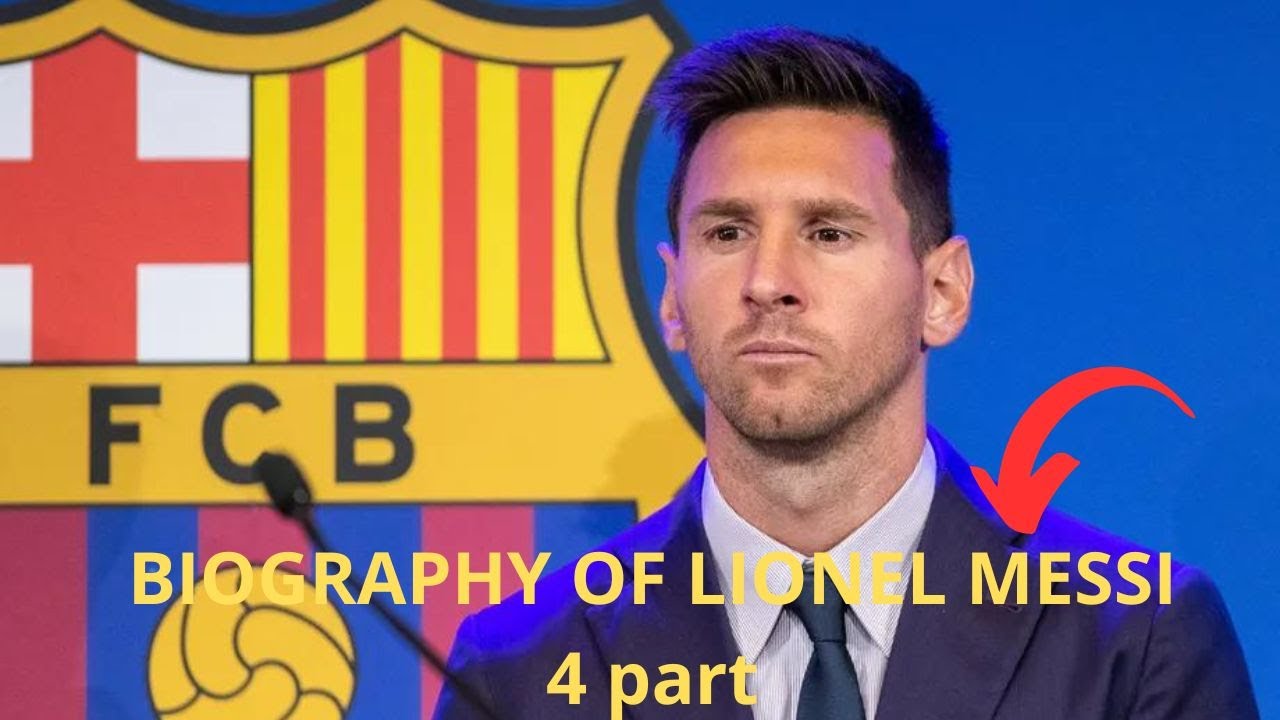 LIONEL MESSI BIOGRAPHY PART 4 - YouTube