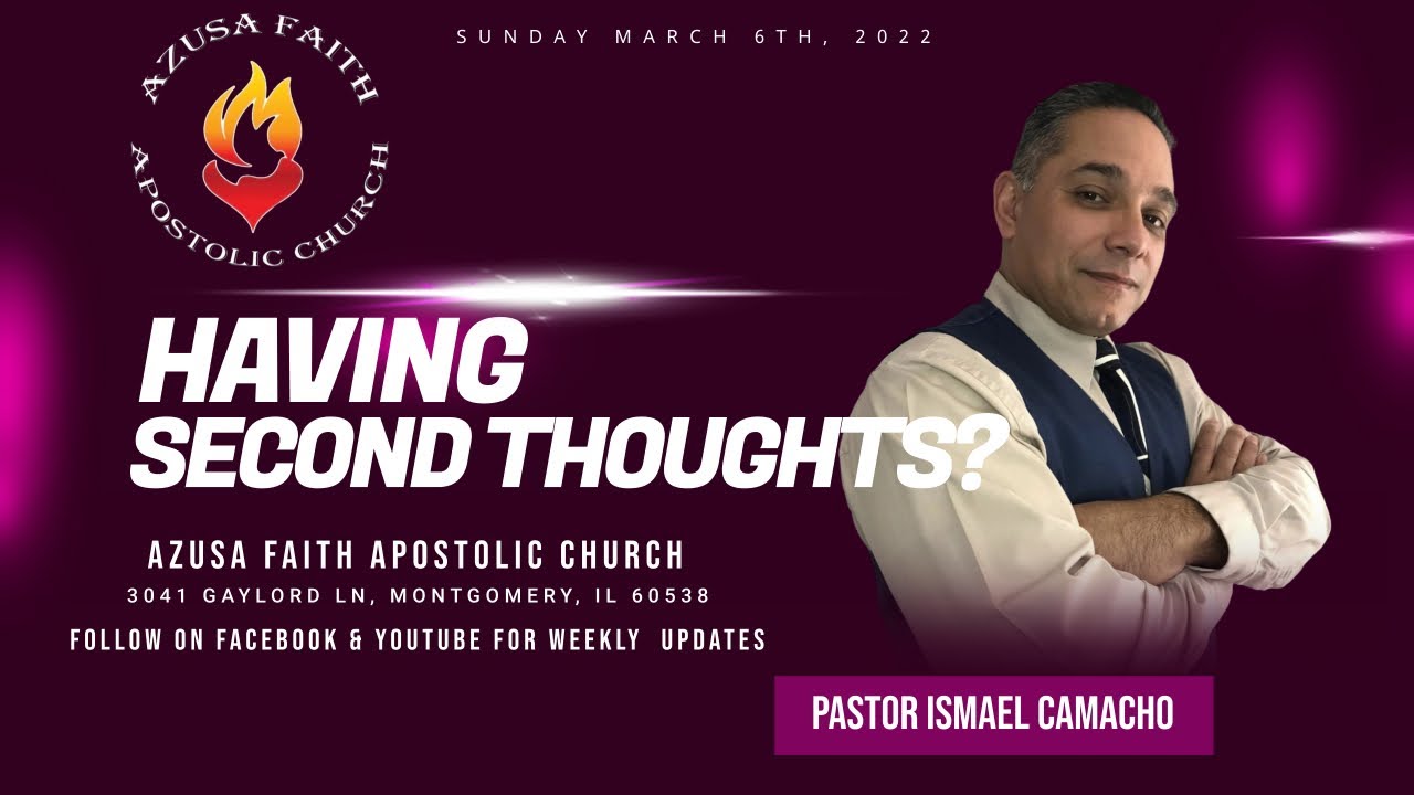 "Having Second Thoughts"- Pastor Ismael Camacho - YouTube
