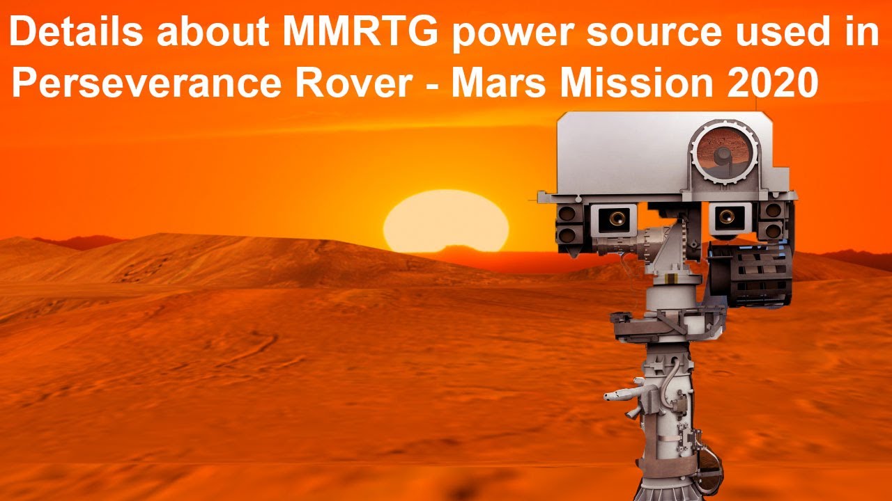 NASA's Mars Mission 2020 Perseverance Rover Power supply Details - YouTube