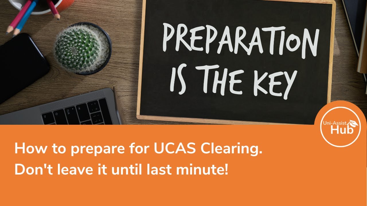 How to prepare for UCAS Clearing. - YouTube