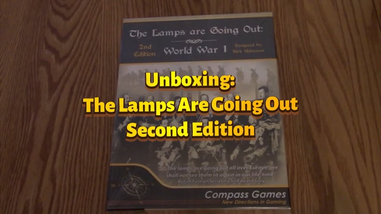 Unboxing - The Lamps are Going Out: Second Edition by Compass Games ...