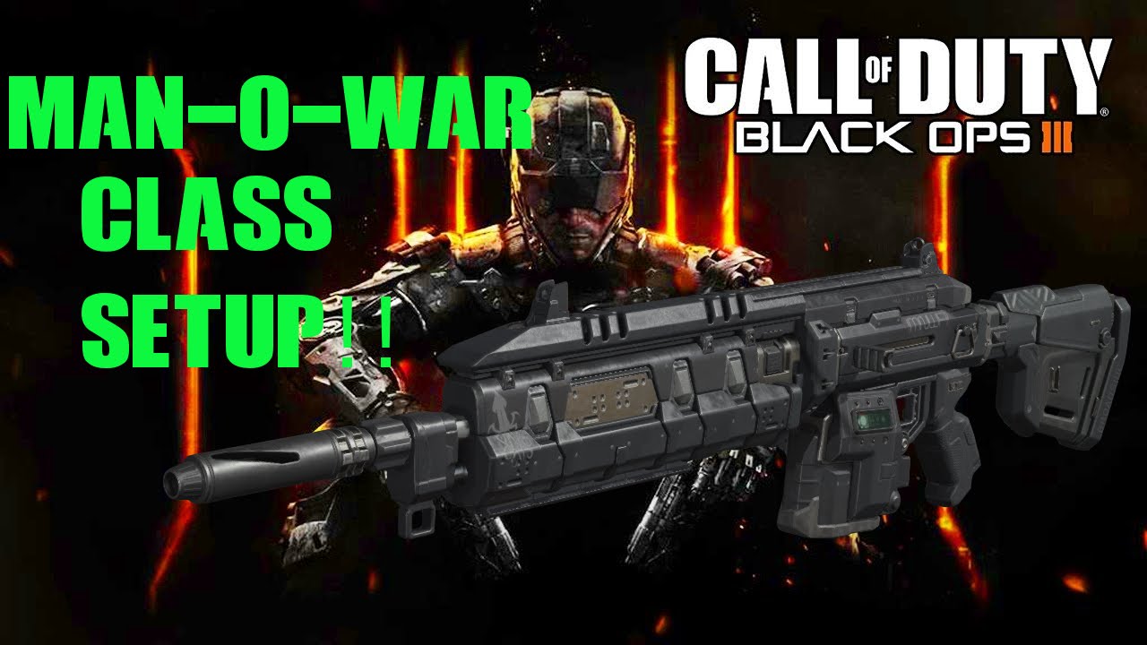 bo3 man o war class setup - YouTube