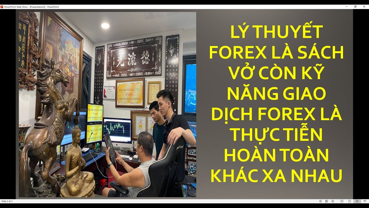 LÝ THUYẾT FOREX LÀ SÁCH VƠ CÒN KỸ NĂNG GIAO DỊCH FOREX LÀ THỰC TIỄN ...