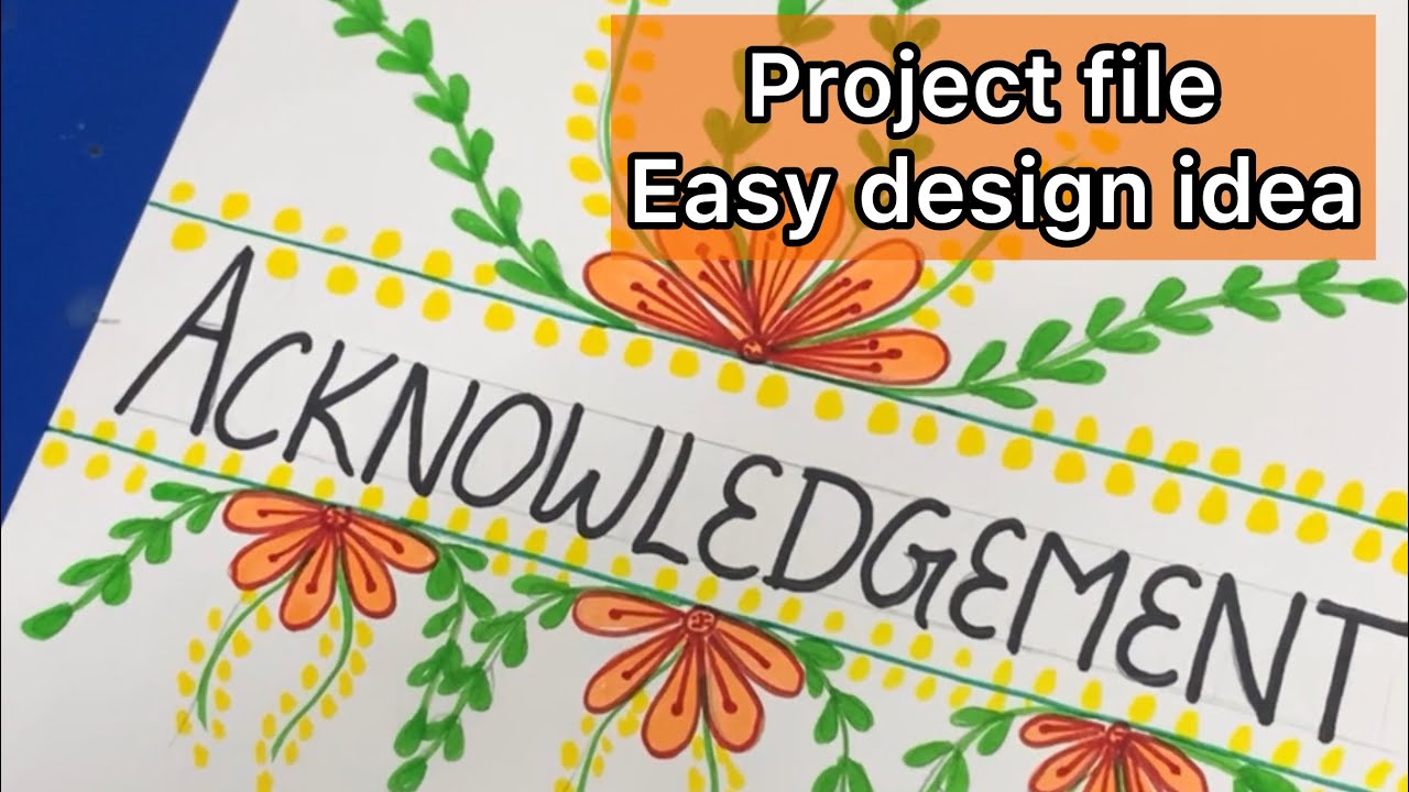 Acknowledgement sheet design idea project file decoration - YouTube