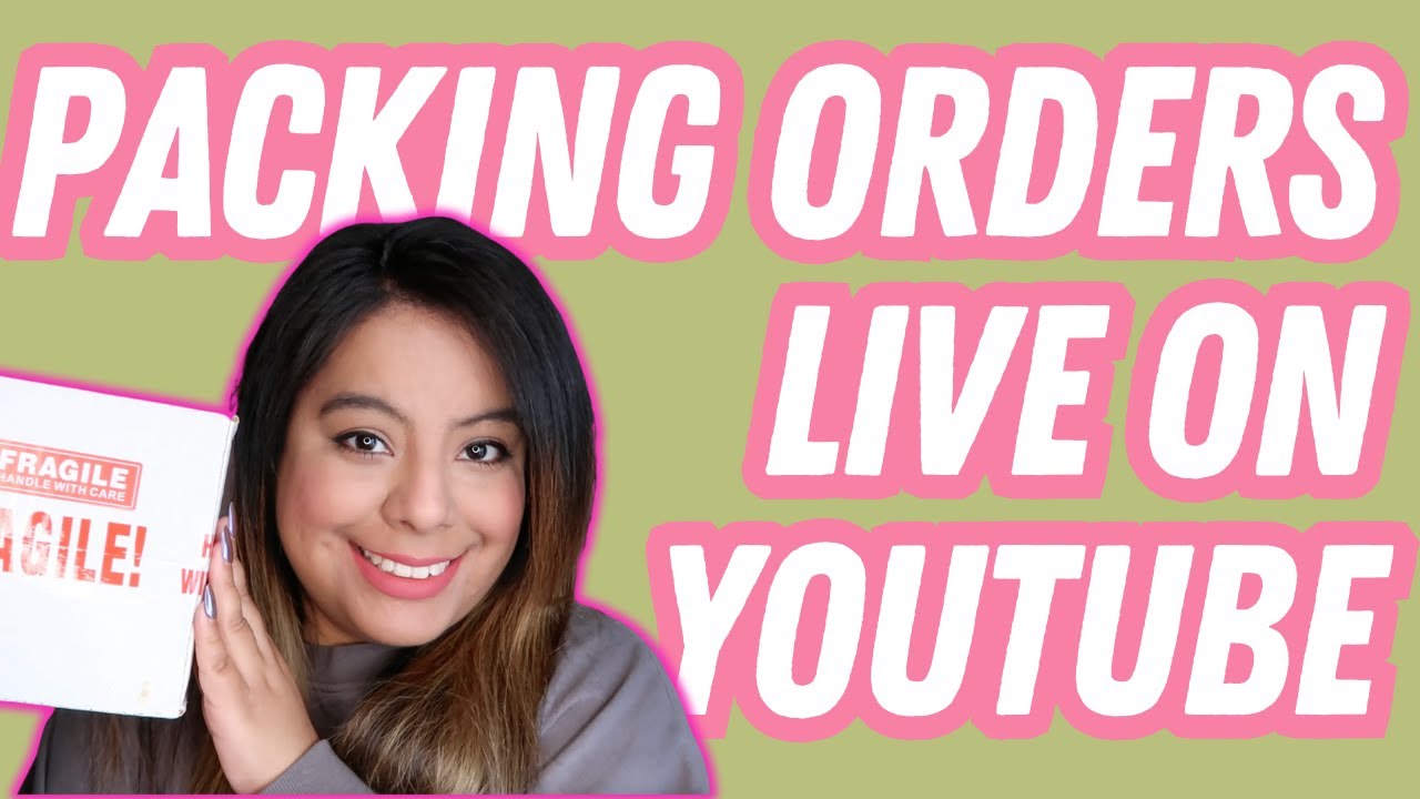 PACKING ORDERS LIVE ON YOUTUBE! - YouTube