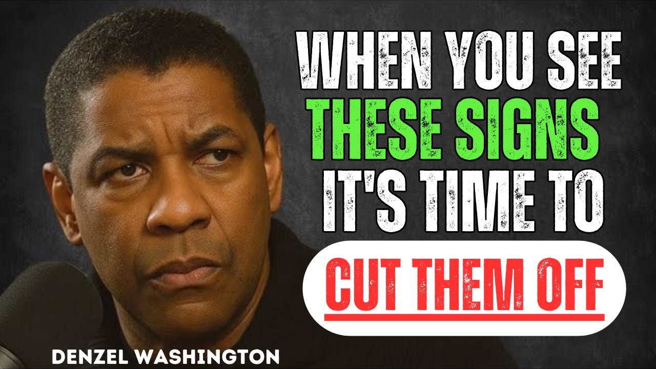 7 Types of People You Must Cut Off Immediately | Denzel Washington ...
