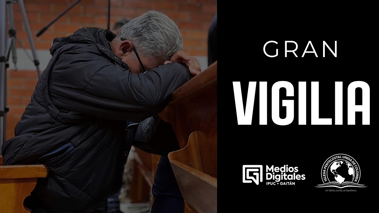 IPUC GAITÁN - Gran vigilia 2024 - YouTube