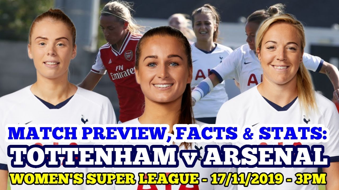 MATCH PREVIEW: Tottenham Hotspur Women v Arsenal Women: First North ...