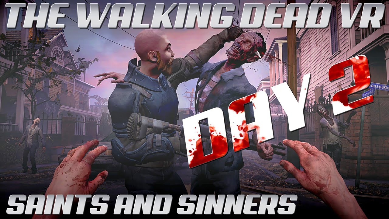 The Walking Dead - Saints & Sinners VR - Day 2 Gameplay on Oculus (Meta ...