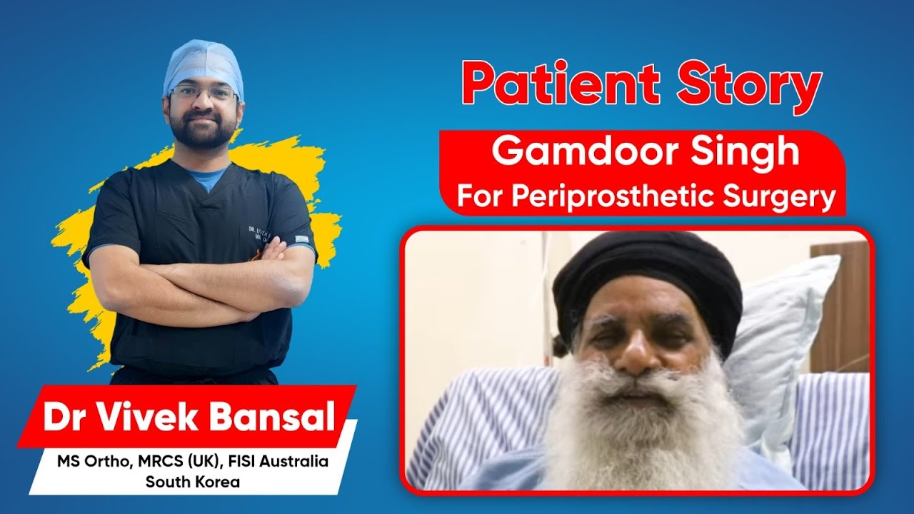 Relief After Failed Knee Surgery | Gamdoor Singh’s Story | Dr. Vivek ...