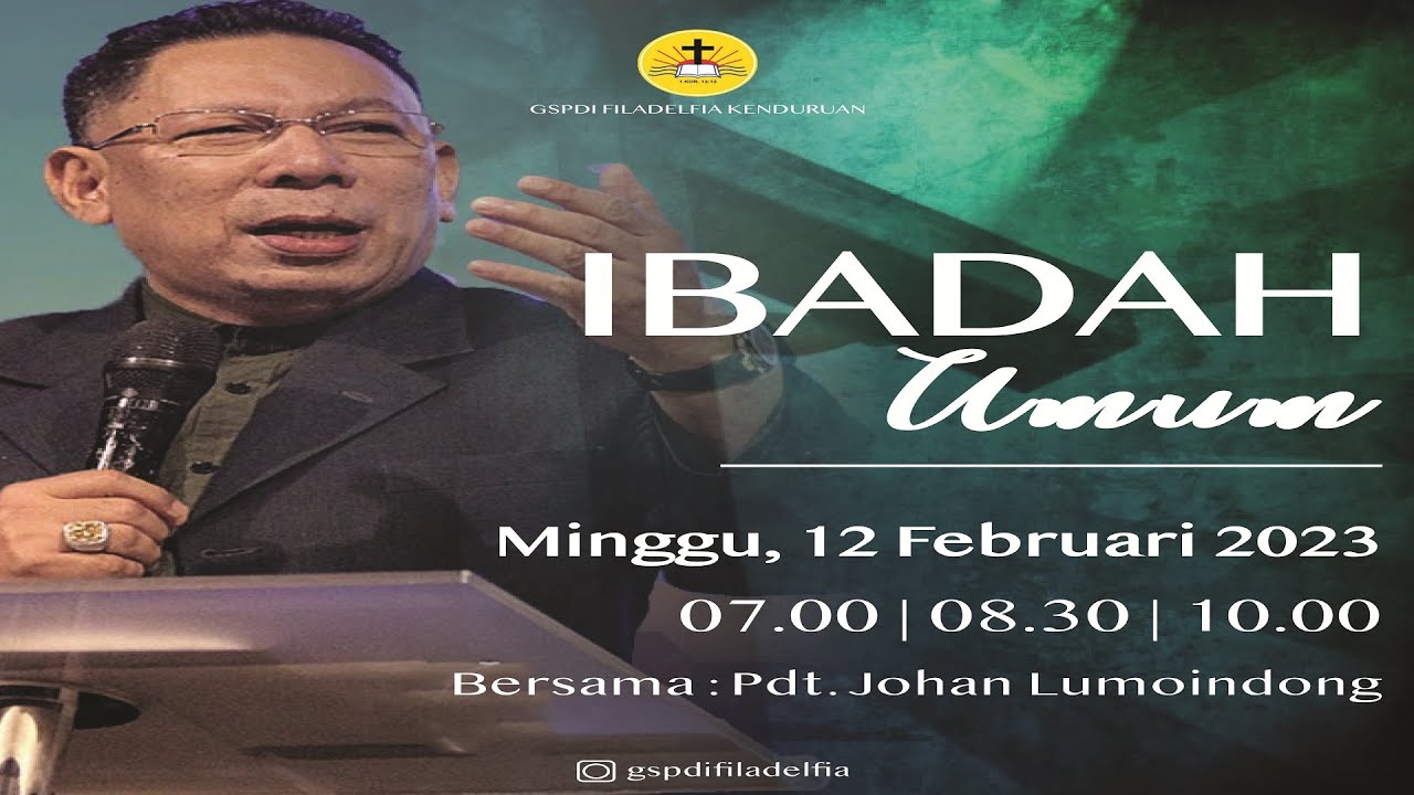 Ibadah Umum 1 (Pdt Johan Lumoindong) 12 Pebruari 2023 - GSPDI ...