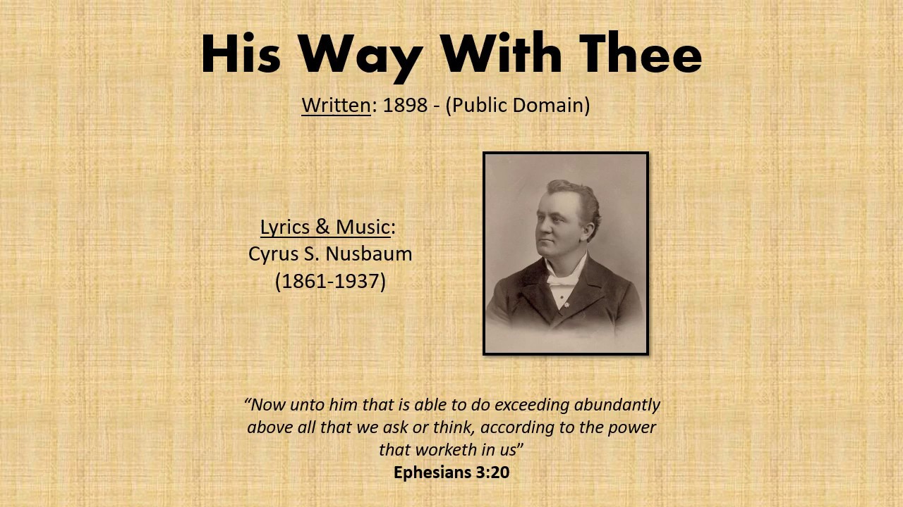 His Way With Thee - YouTube