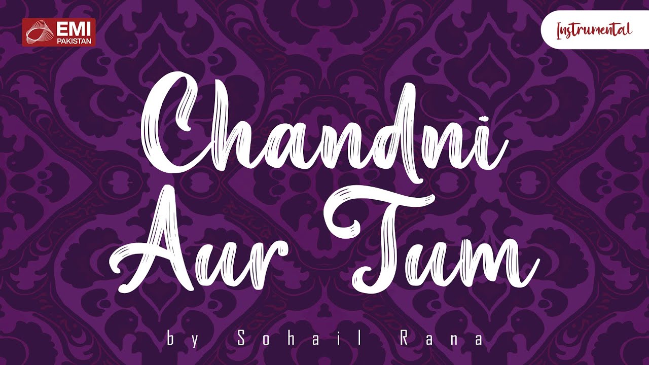 Chandni Aur Tum | Sohail Rana | @emipakistanfolkofficial - YouTube
