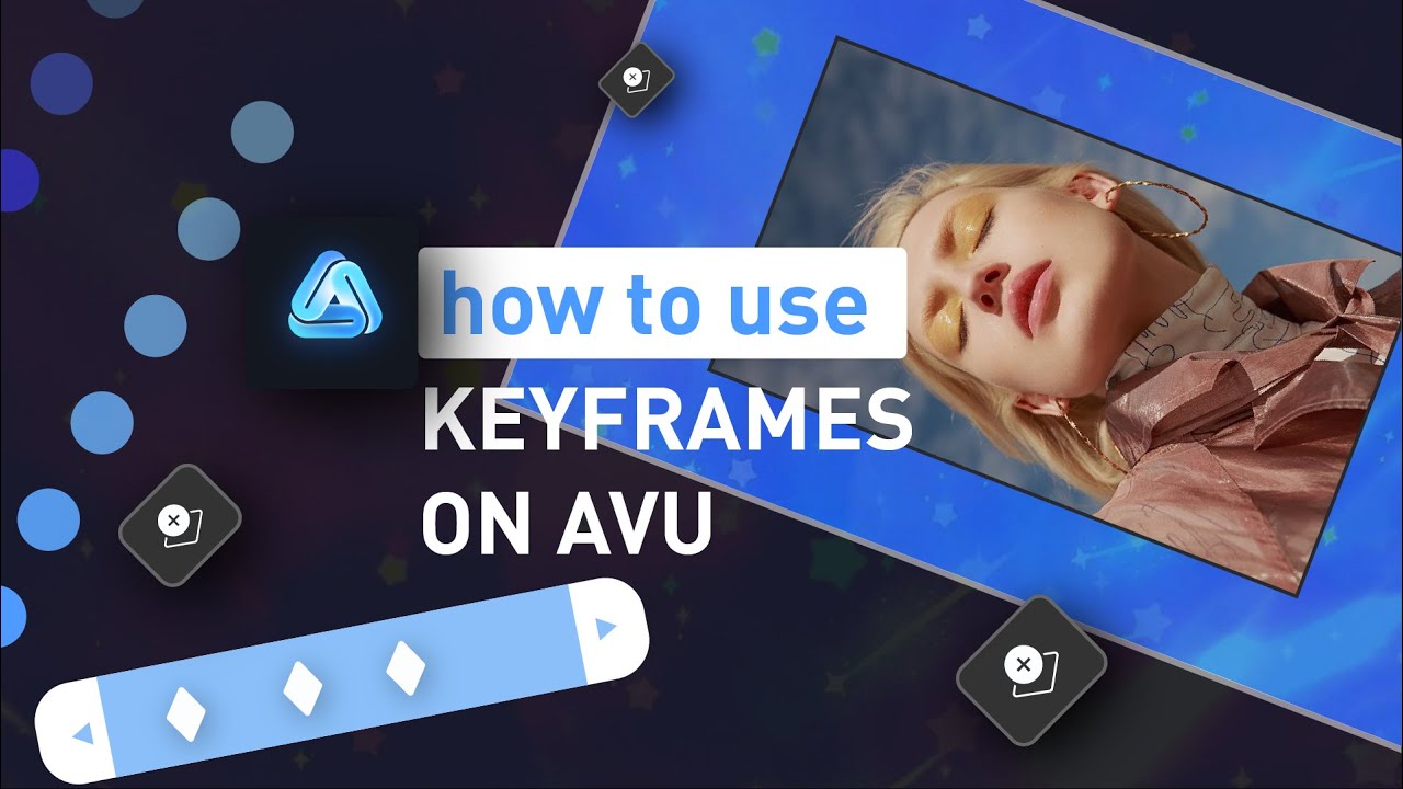 How to Use Keyframes on AVU - YouTube