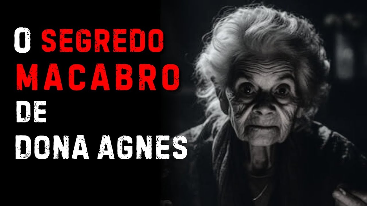 História de Terror - O Terrível Segredo de Dona Agnes - YouTube