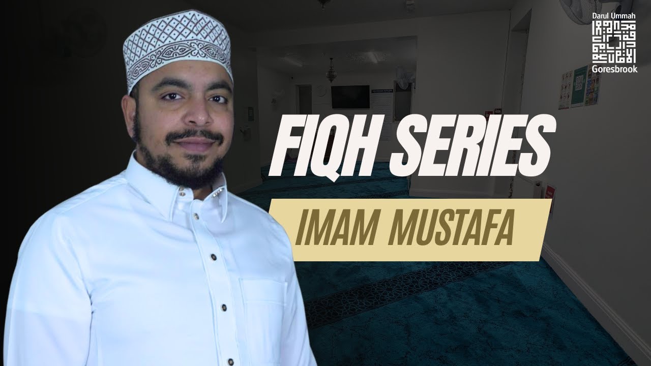 Imam Mustafa Abdalla | Fiqh Series | 21/10/24 - YouTube