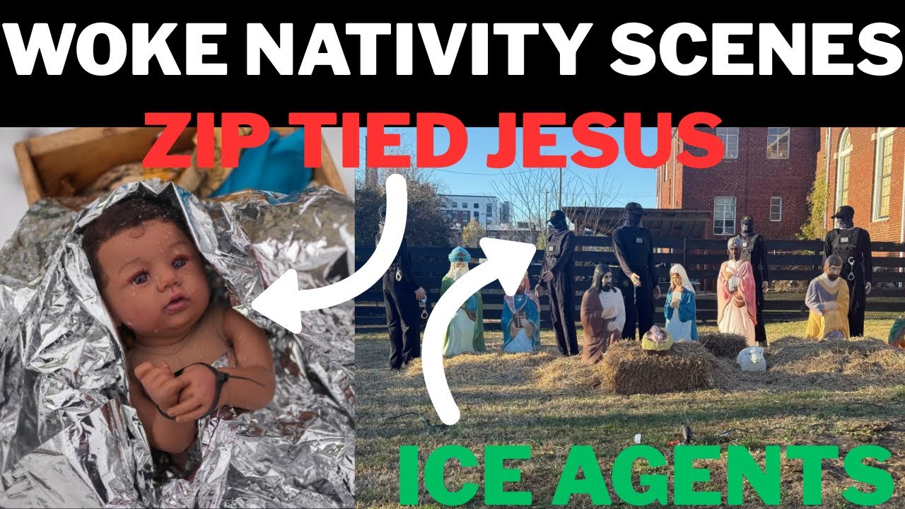 Woke Nativity Scenes at Churches Expressing Anger Towards ICE & Donald ...