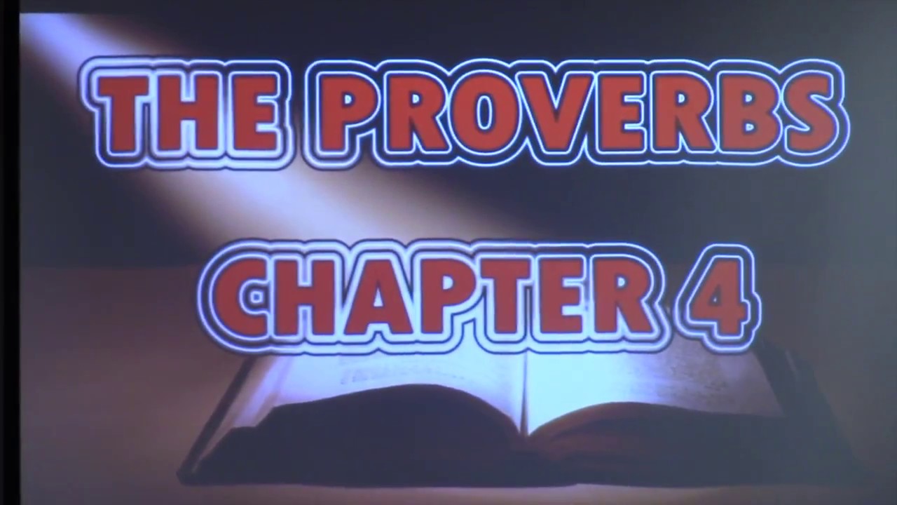 Study of Proverbs - "Chapter 4 vs. 1-10" - YouTube