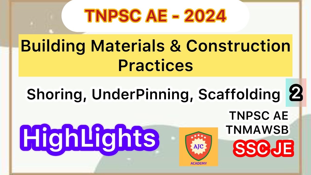 TNPSC AE - 2024/Building Materials & Construction Practices/Shoring ...