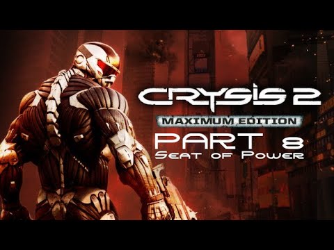 Crysis 2 - Maximum Edition Part 8 : Seat of Power Walkthrough Gameplay ...