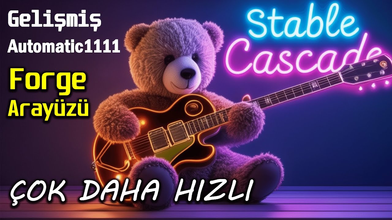 Stable Diffusion | Yeni ve Hızlı ForgeUI Arayüzü ve Yeni Stable Cascade ...