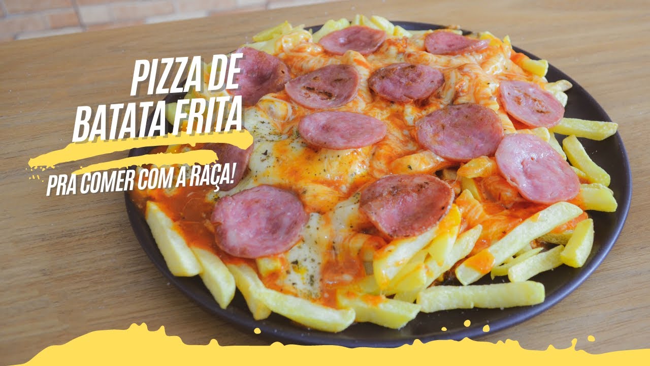 PIZZA DE BATATA FRITA | com muçarela e calabresa - YouTube