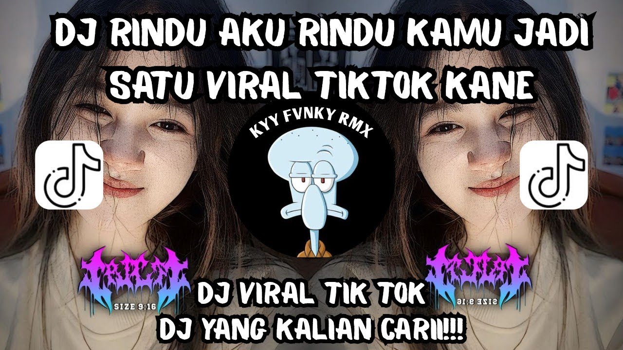 DJ RINDU AKU RINDU KAMU JADI SATU VIRAL TIK TOK KANE - YouTube