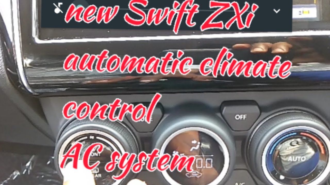 New Swift ZXi and ZXi+ 2018 in how to use the automatic climate control ...