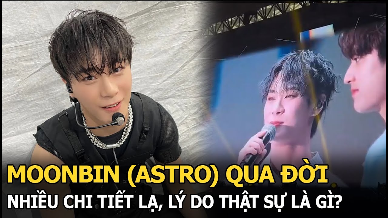 Moonbin (ASTRO) qua đời, CĐM phát hiện ra nhiều chi tiết lạ, lý do tự “giải thoát” thật sự là gì ...