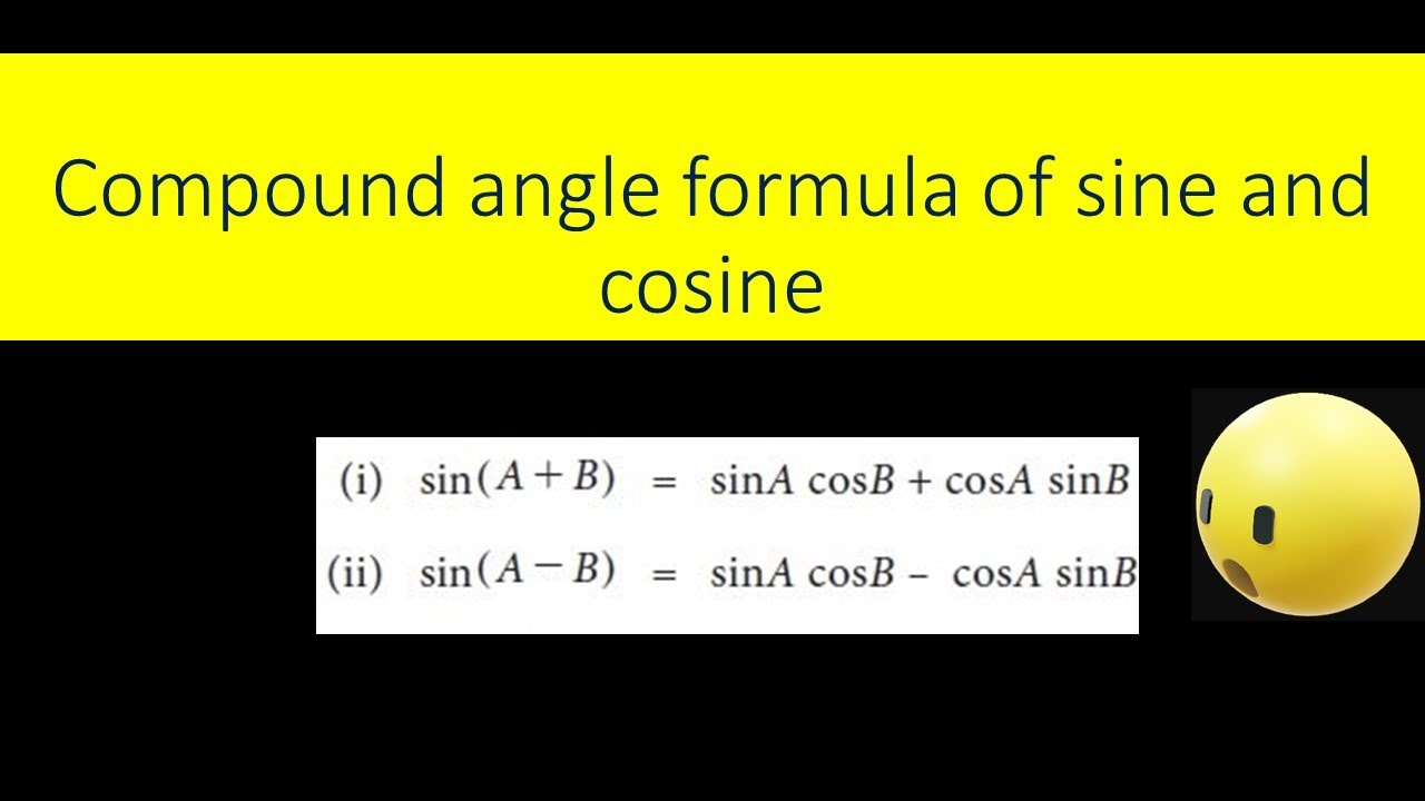 compound angle formula of sine and cosine - YouTube