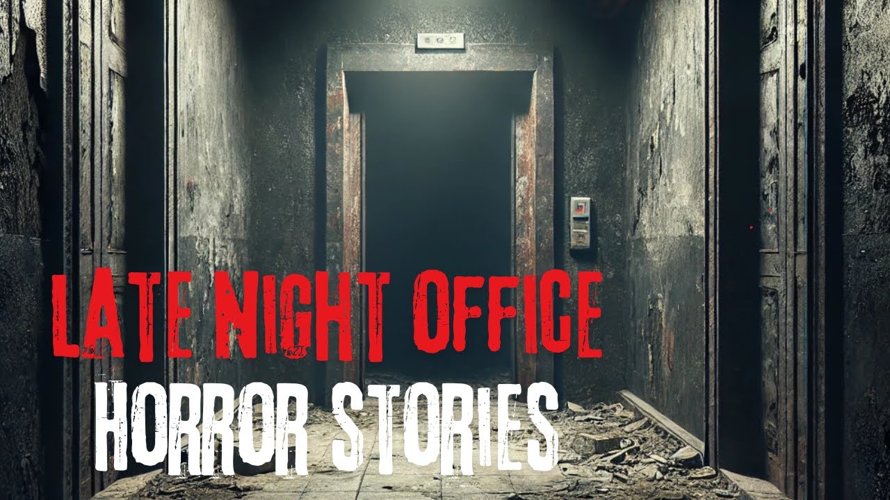 Late Night Office Horror Stories: Terrifying Tales After Dark - YouTube