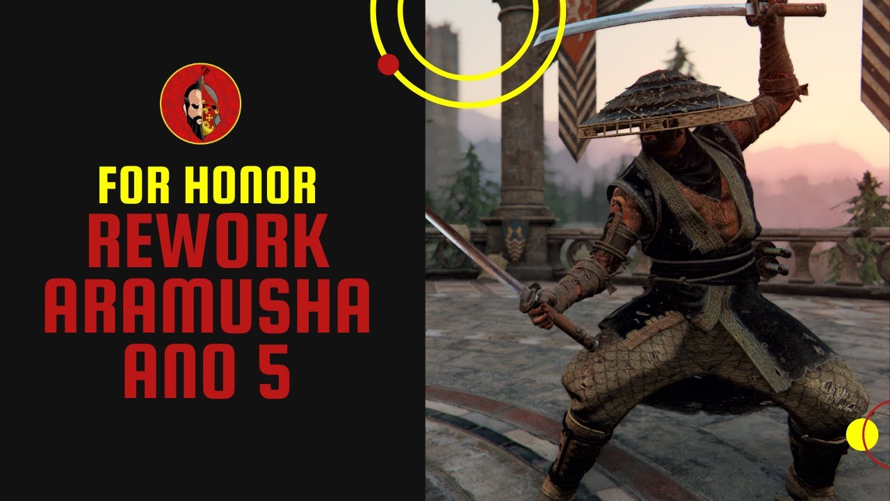 For Honor: Aramusha Rework (Temporada 2 ano 5) - YouTube