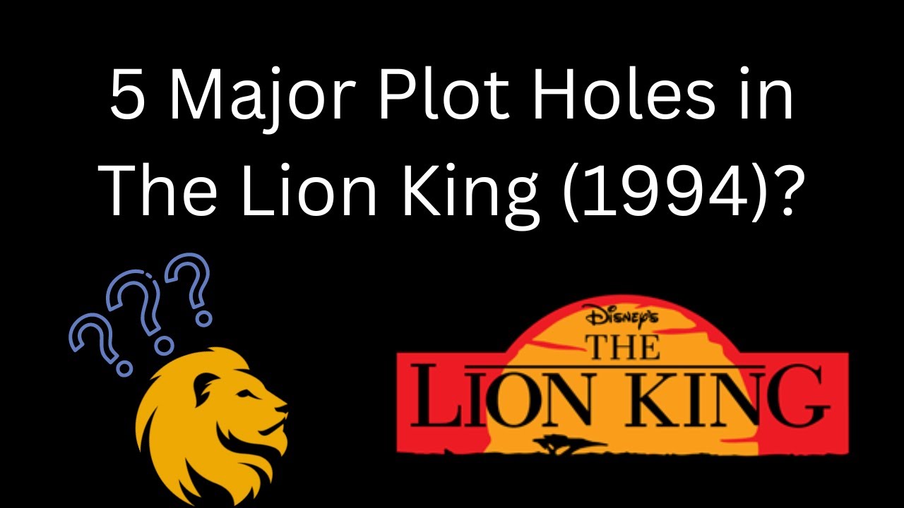 Five Major Plot Holes With The Lion King (1994)? - YouTube