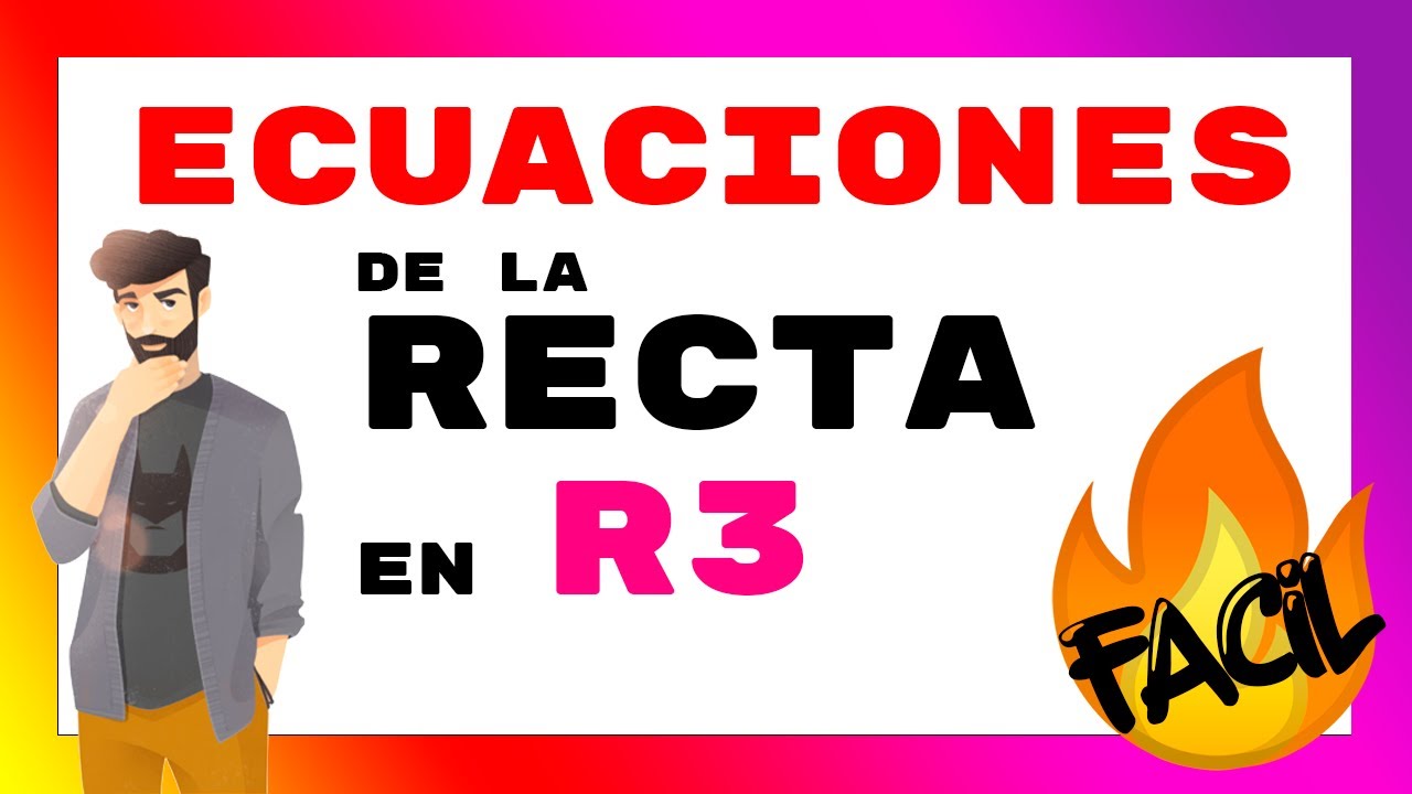 ECUACIONES de la RECTA en R3 ESPACIO 🚀 RÁPIDO Y FÁCIL 👌 - YouTube