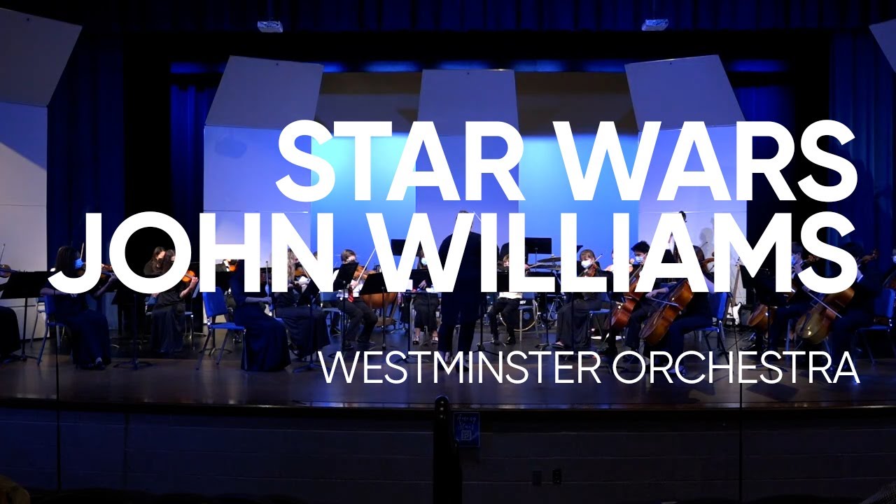 Star Wars Medley - Westminster Orchestra - YouTube