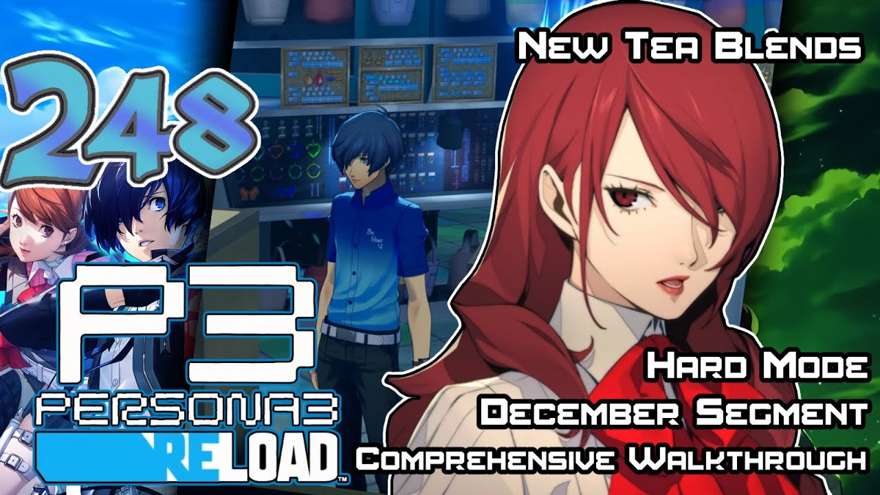 Persona 3 Reload - Walkthrough - Ep. 248: New Tea Blends [12/28] - YouTube