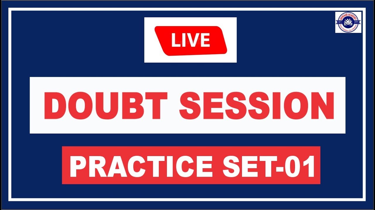 PRACTICE SET-01 || LIVE DOUBT SESSION - YouTube