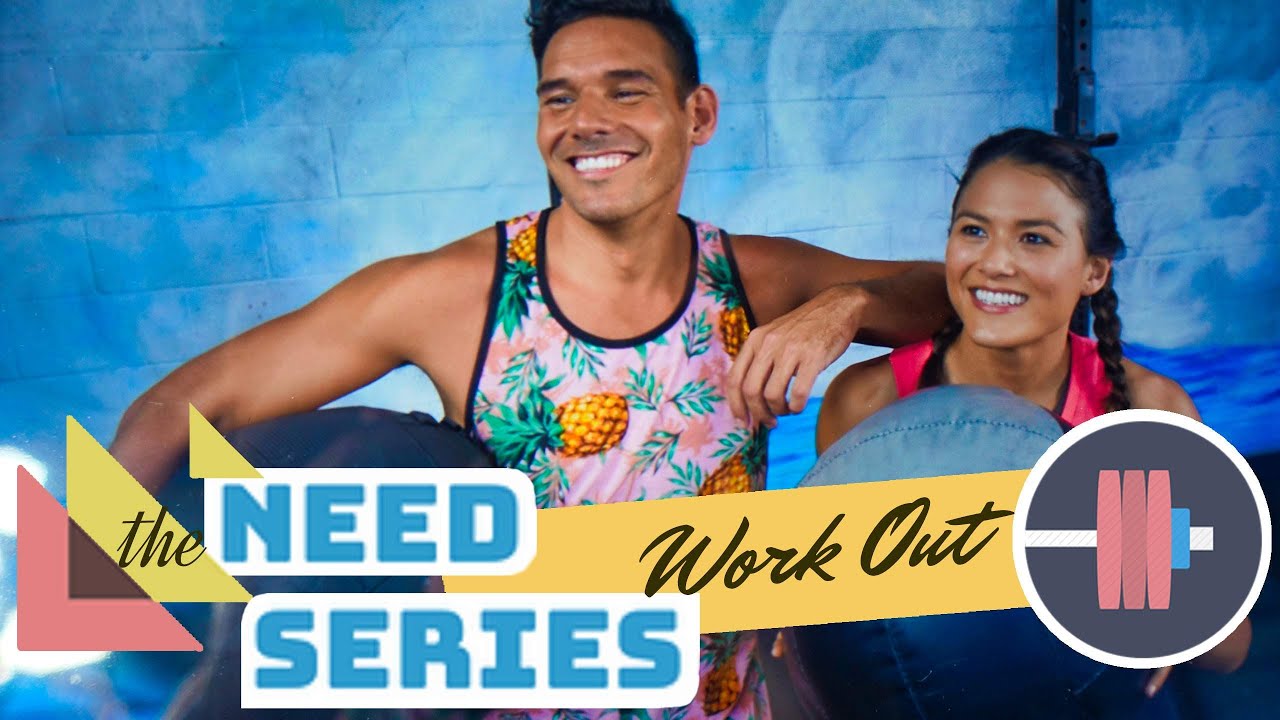Need Series - Work-Out Episode - YouTube