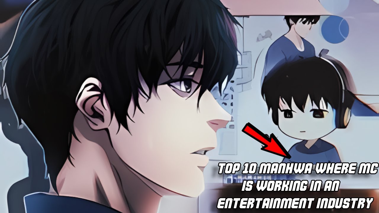 Top 10 Manga Where MC is Working in an Entertainment Industry - YouTube