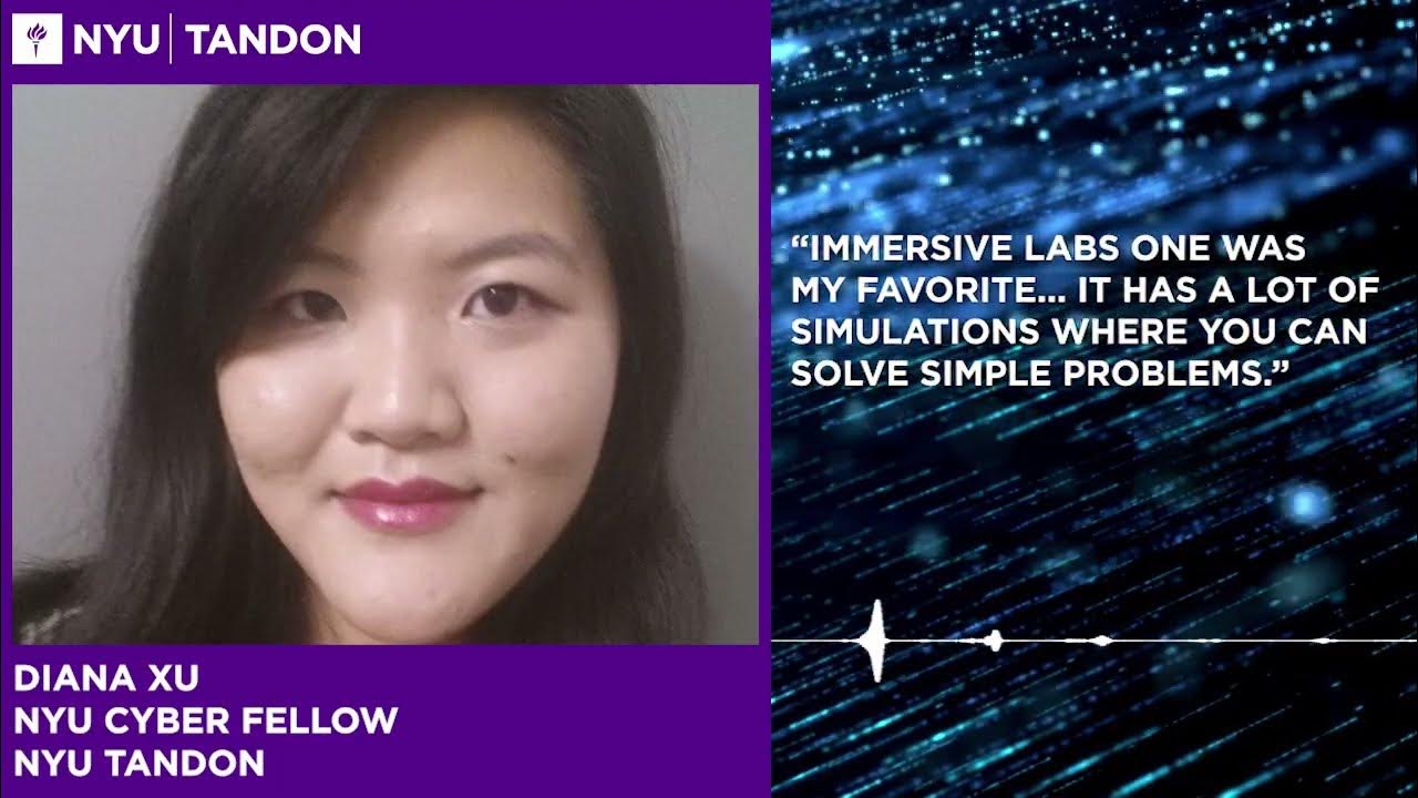 Diana Xu NYU Cyber Fellows Industry Partner Badges Experience - YouTube
