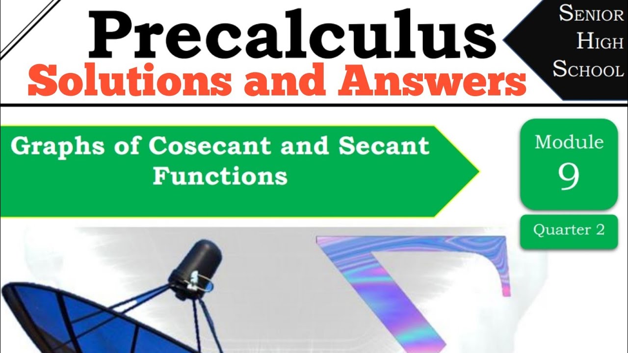 Answers & Solutions of Pre-Calculus Module 9 (Graphs of Cosecant ...