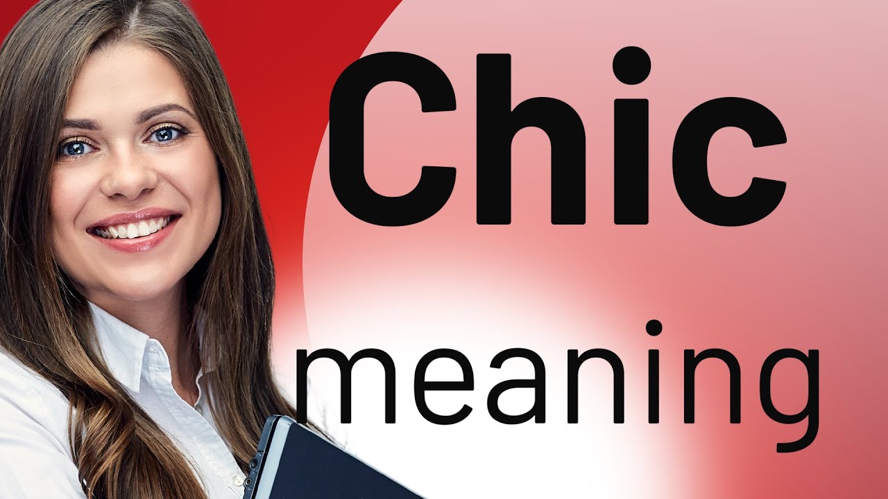 Decoding the Word "Chic" - YouTube