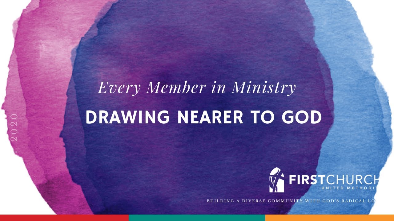 Every Member in Ministry: Drawing Closer to God - YouTube