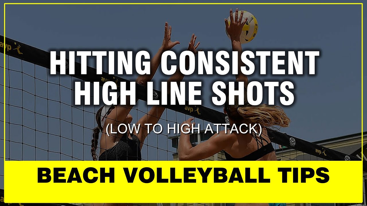 Hitting Consistent High Line Shots - Beach Volleyball Tips - YouTube