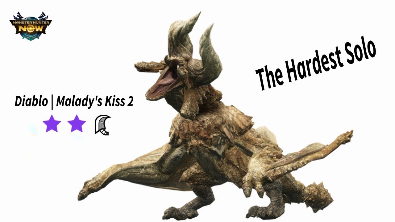 MHNow | Diablo | GreatSword [ Malady's Kiss 2 ] | Solo - YouTube