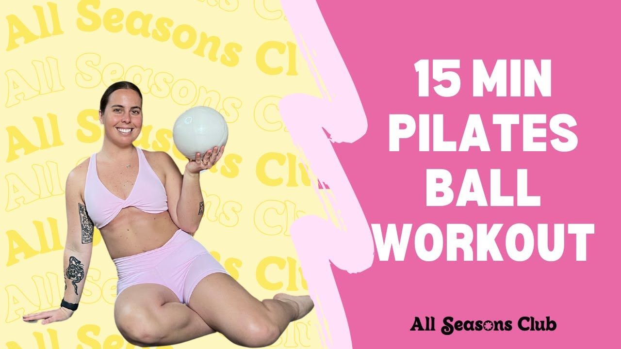 15 Min Pilates Mini Ball Workout Full Body Strength Exercises