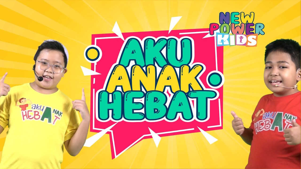 AKU ANAK HEBAT - NEW POWER KIDS (NEO, NOEL) - YouTube