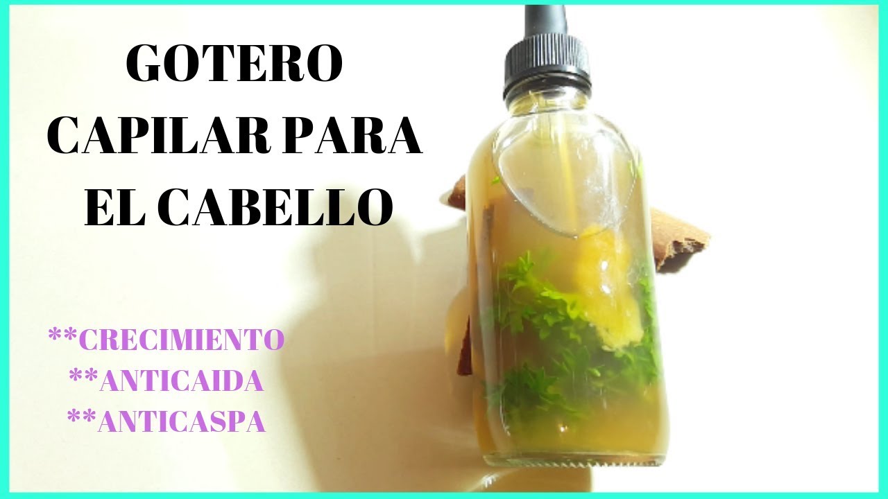 GOTERO CAPILAR PARA EL CABELLO ANTICAIDA Y CRECIMIENTO │ELIMINA LA ...