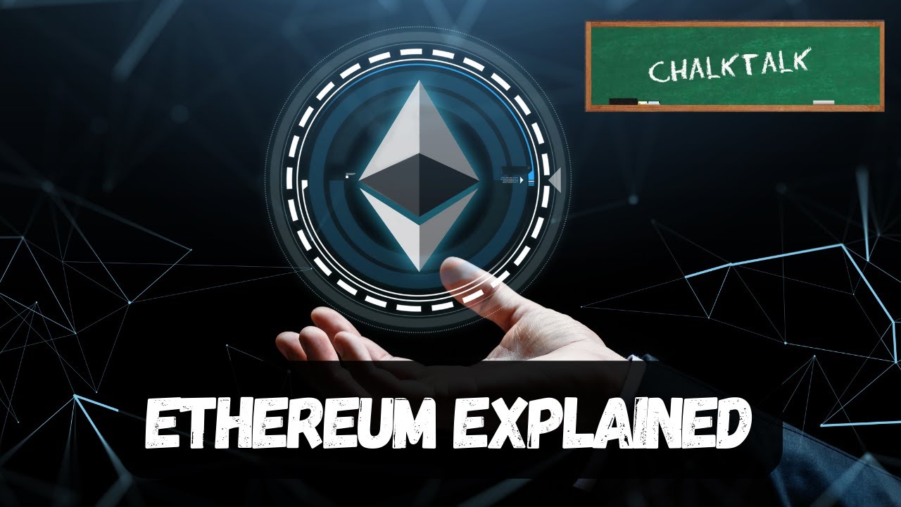 ChalkTalk Tutorials: Ethereum Explained - YouTube
